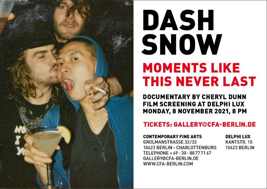 Dash Snow – CFA Gallery Berlin – Basel
