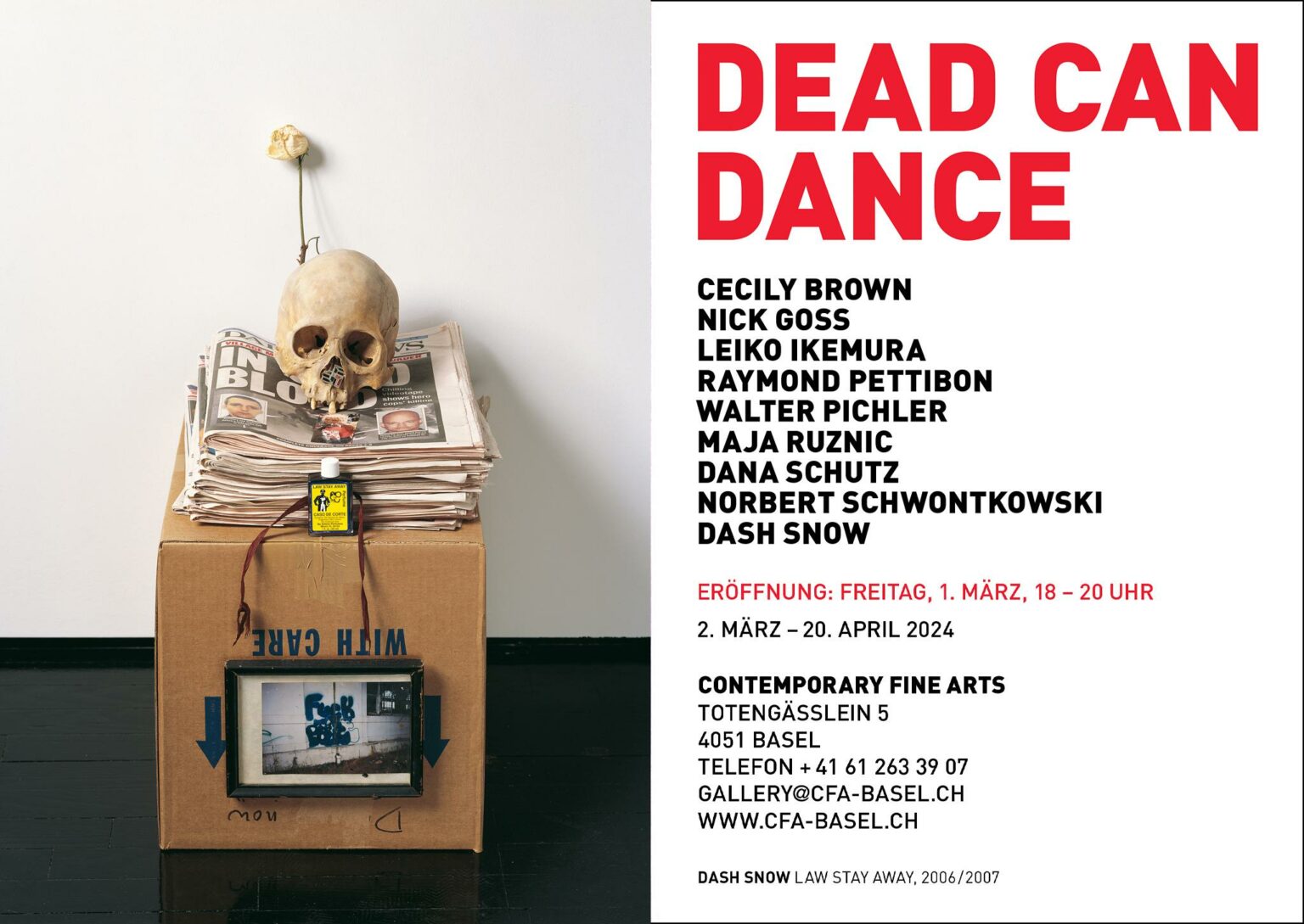 Dash Snow – CFA Gallery Berlin – Basel